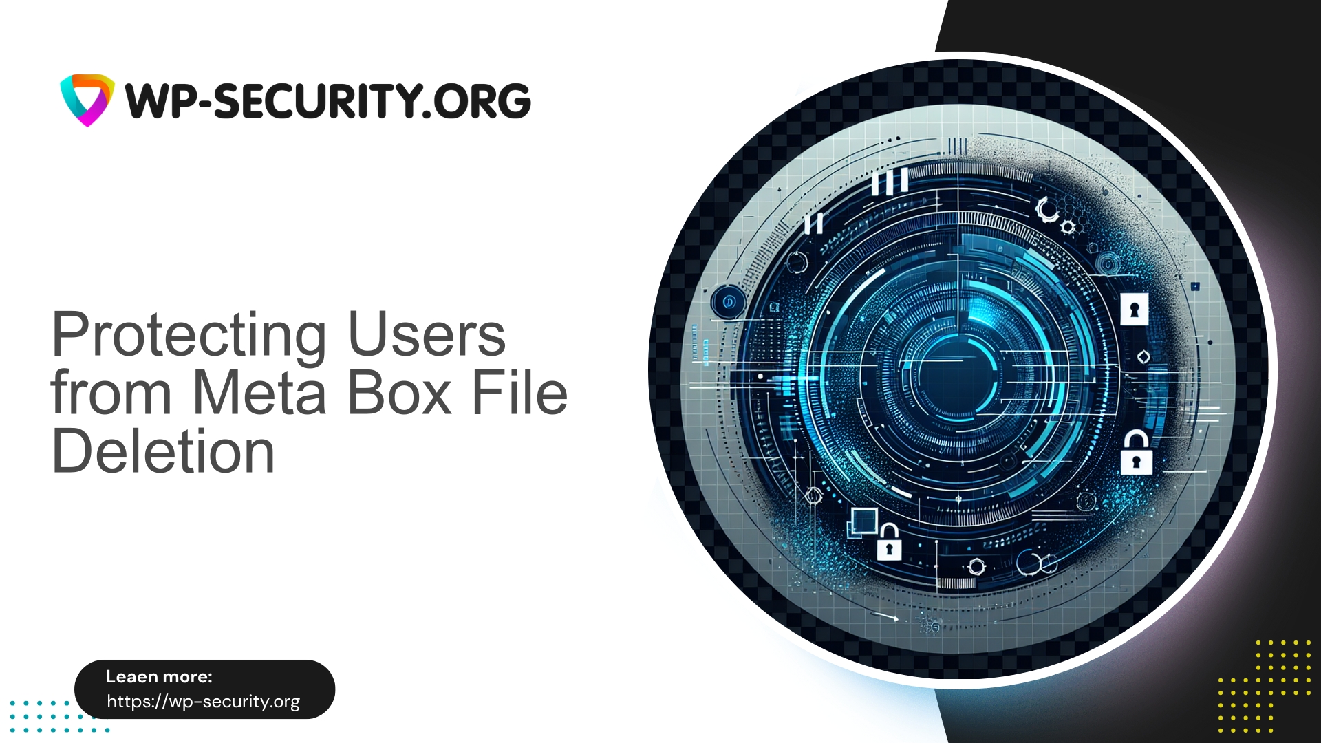 Protecting Users from Meta Box File Deletion(CVE202514675) - WP Security